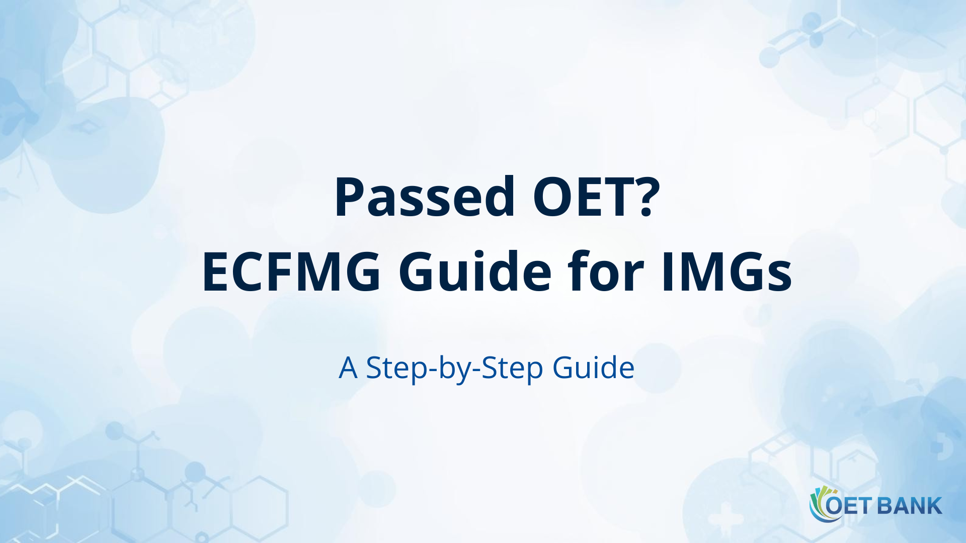 OET Passed. What’s Next? A Complete Guide to the ECFMG Pathway for IMGs ...