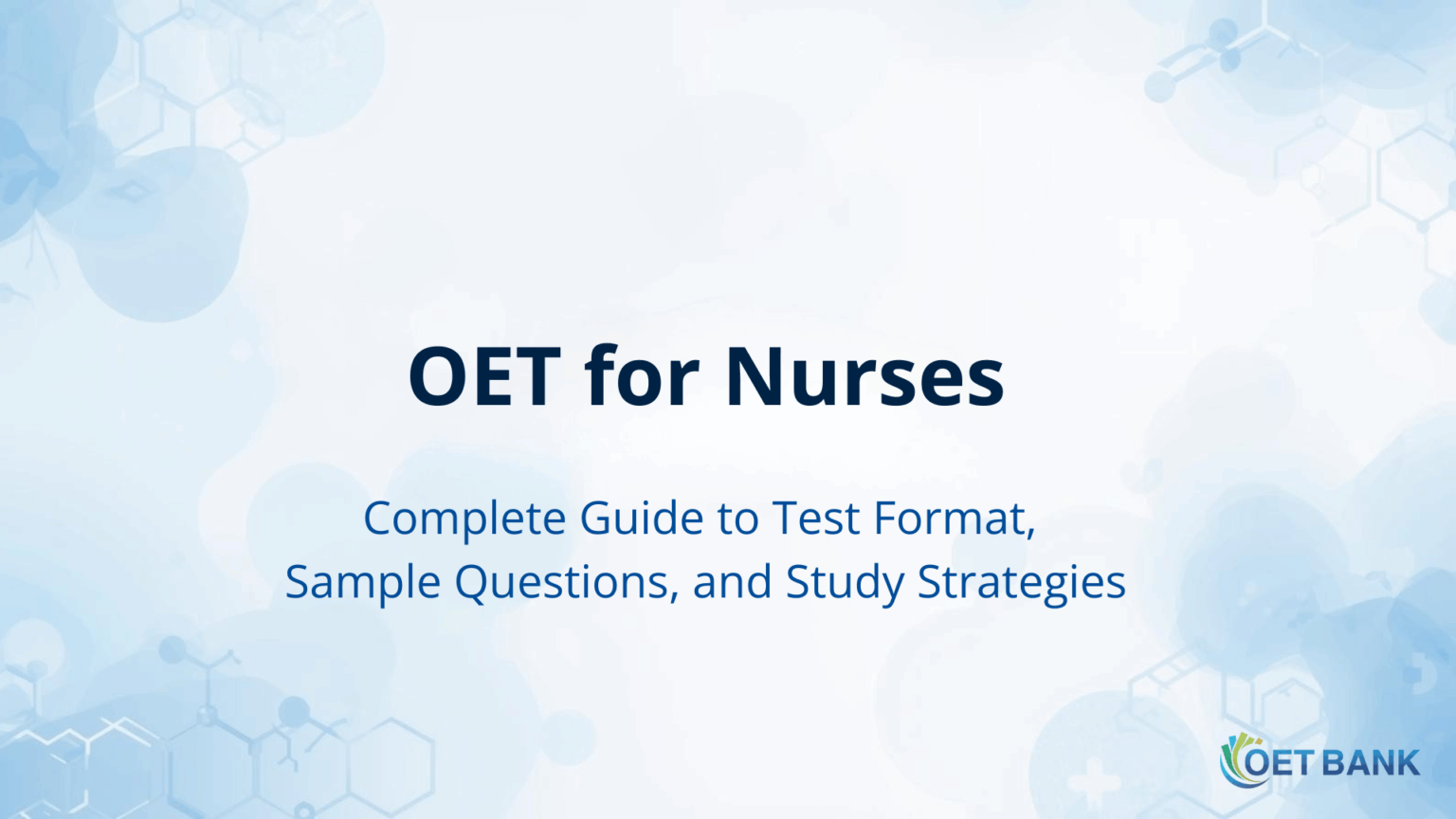OET Nursing Explained | Test Overview and Strategies | OET BANK