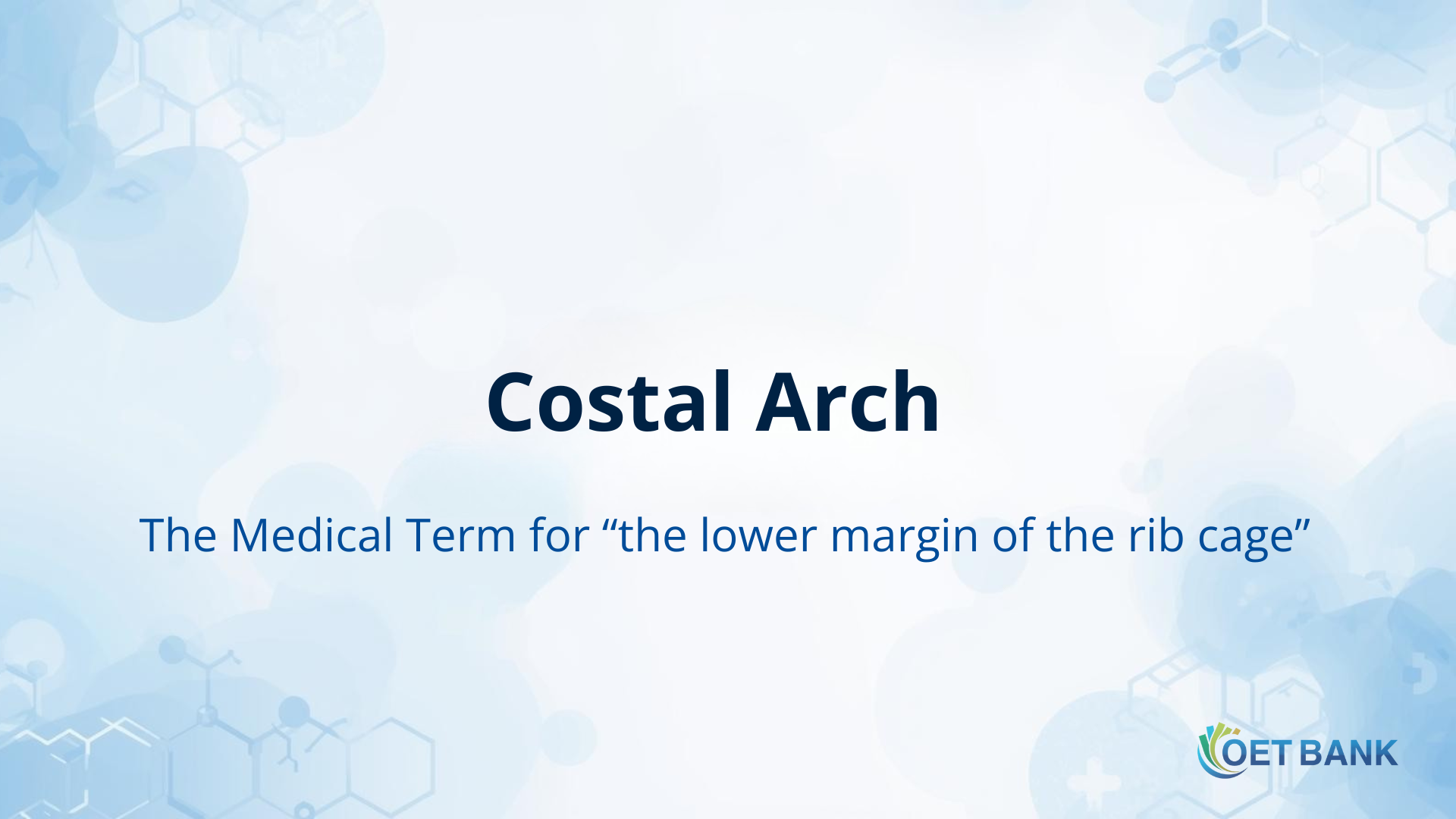 Costal Arch – Meaning and Usage in Medical English | OET BANK