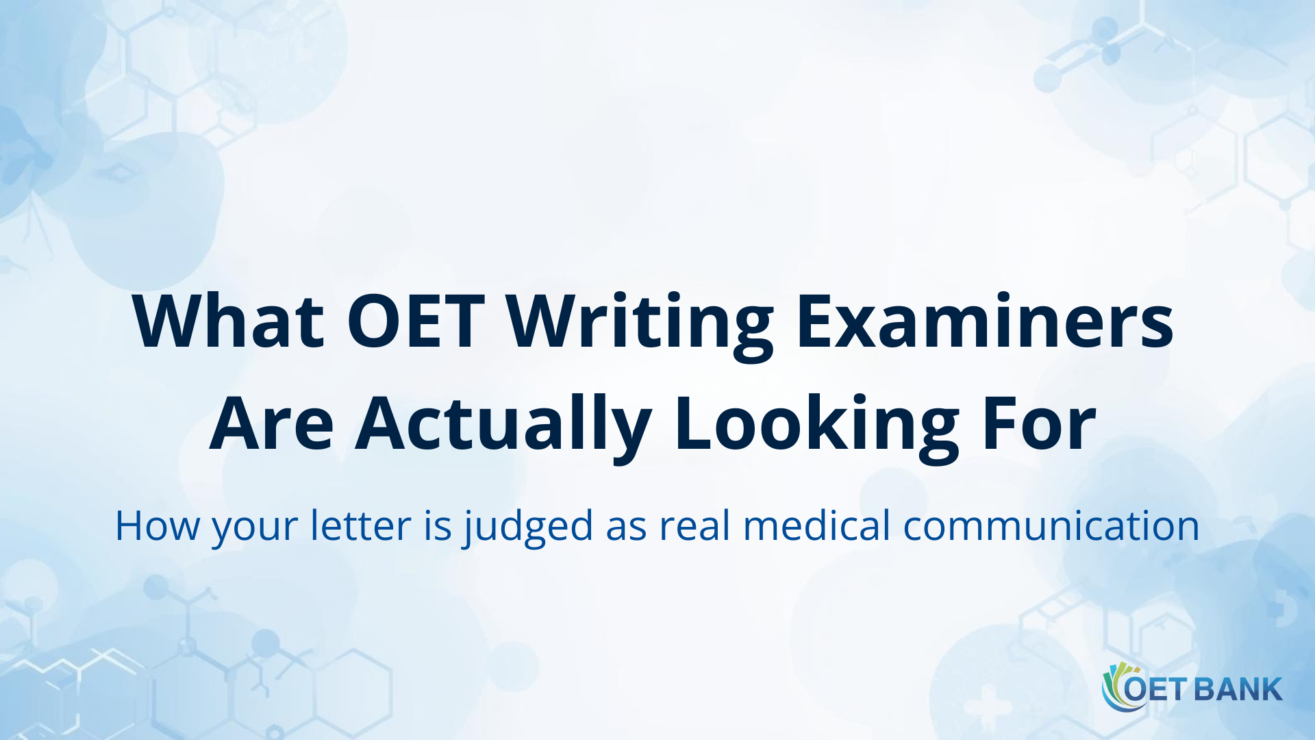 What OET Writing Examiners Are Actually Looking For | OET BANK